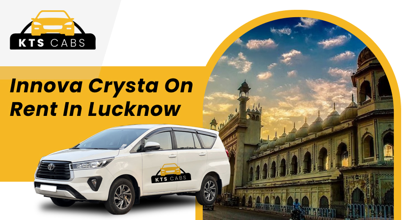 Innova Crysta Car Hire in Lucknow - KTS Cabs